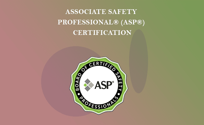 Associate Safety Professional® (ASP®) Certification