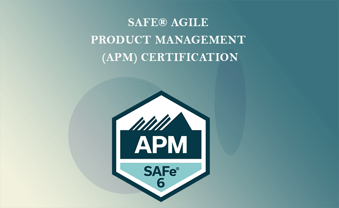 SAFe® Agile Product Management (APM) Certification Training